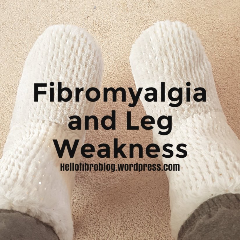 Fibromyalgia and Leg Weakness – Hello Fibro Blog