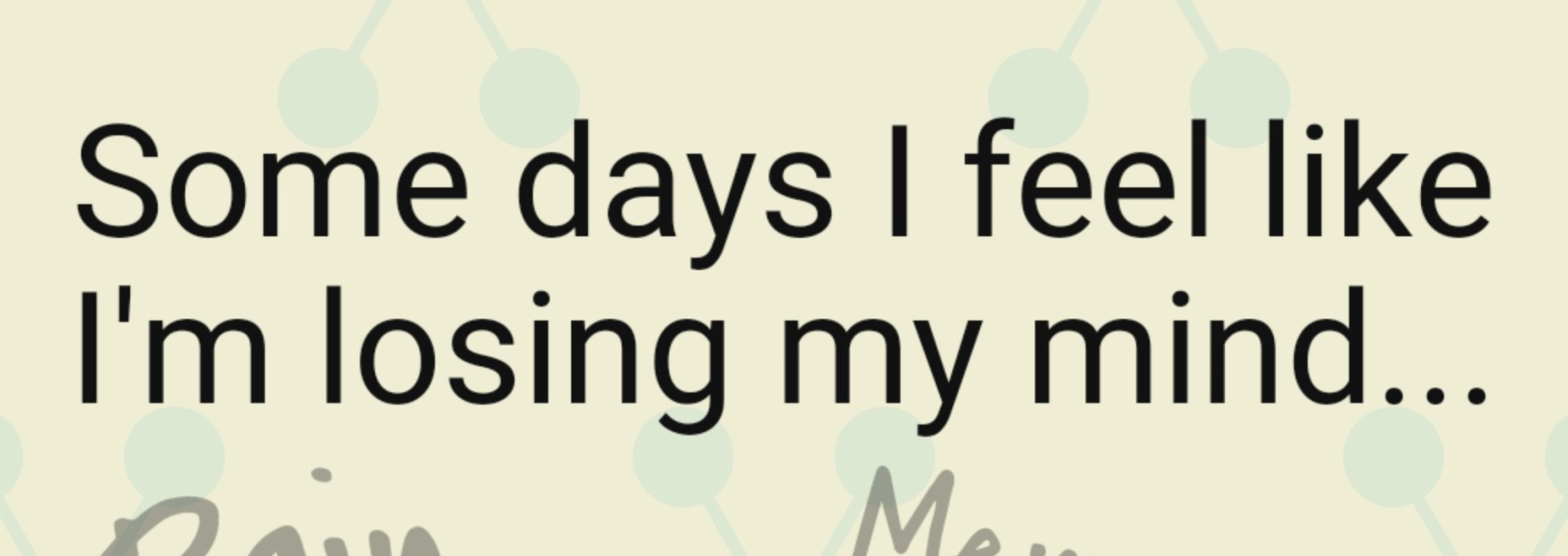 Losing My Mind – Hello Fibro Blog