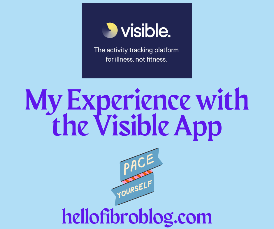 My Experience with the Visible App – Hello Fibro Blog